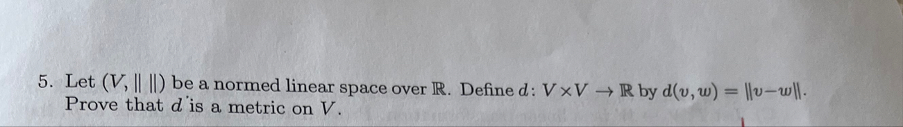 Solved Let (V,||||) ﻿be a normed linear space over R. | Chegg.com