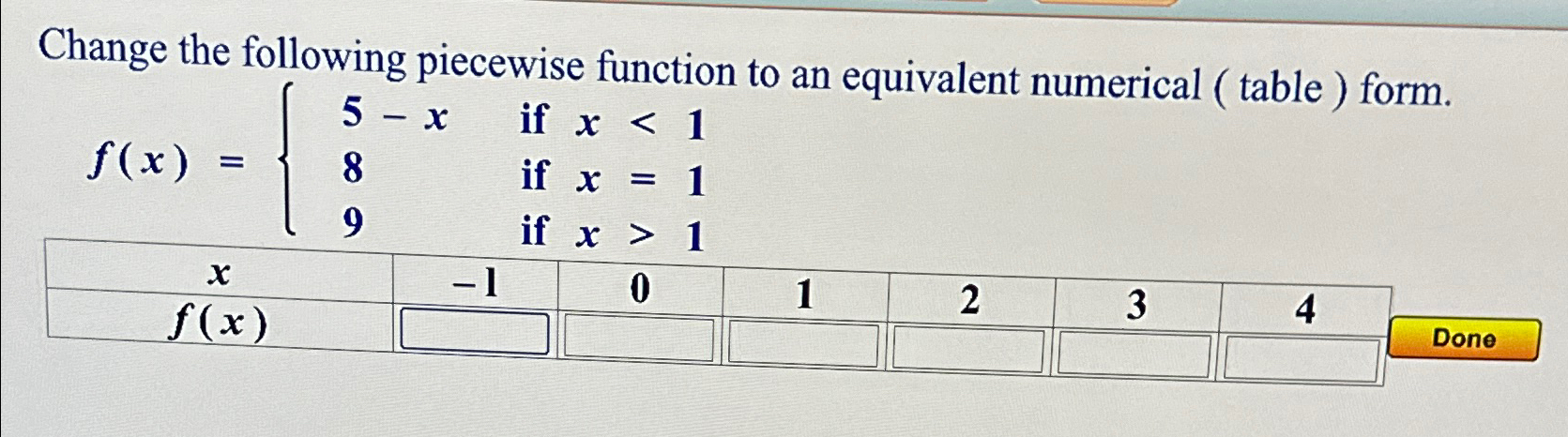 Solved Change the following piecewise function to an | Chegg.com