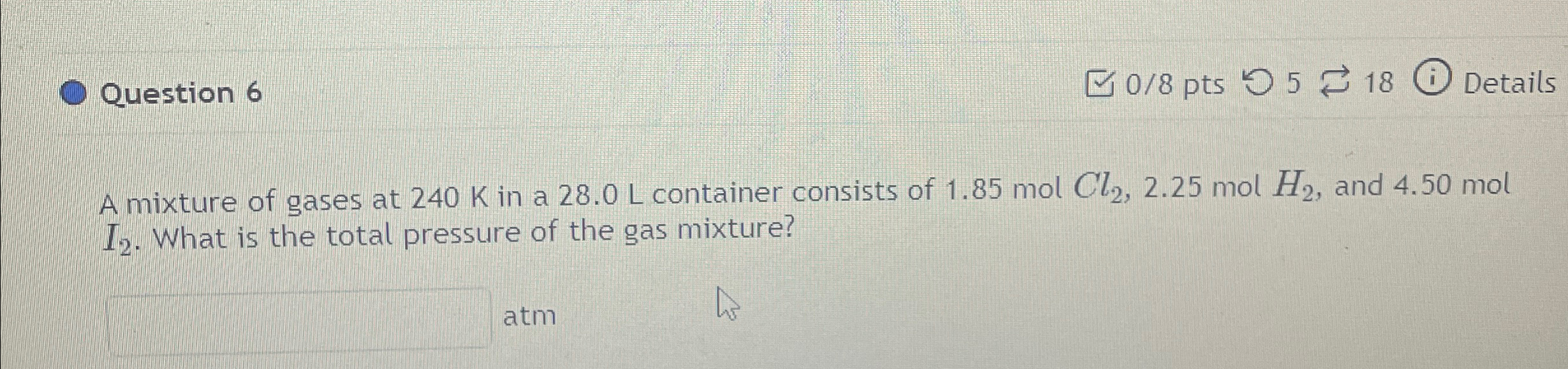 Solved Question 608 ﻿pts518(i) ﻿DetailsA mixture of gases at | Chegg.com