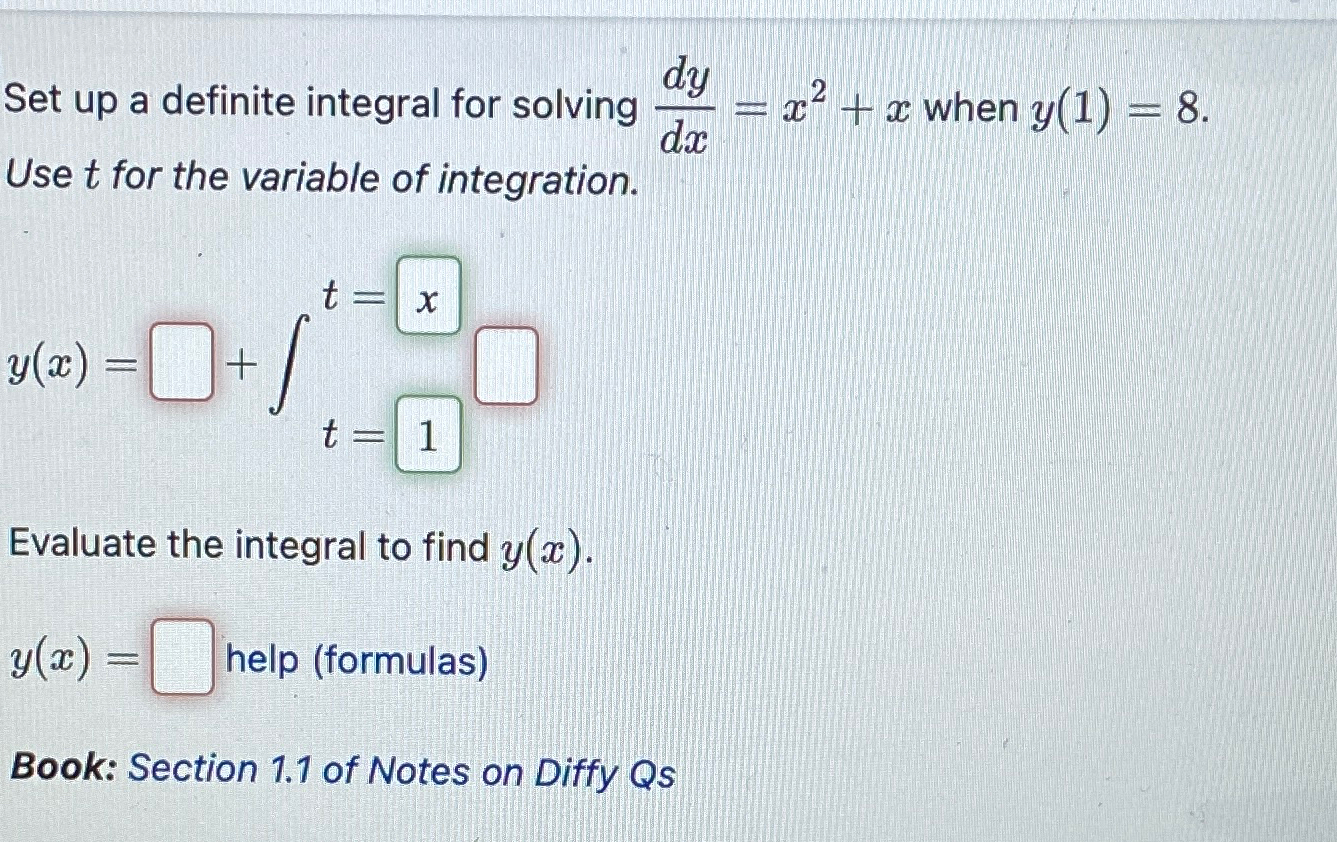Solved Set up a definite integral for solving dydx=x2+x | Chegg.com