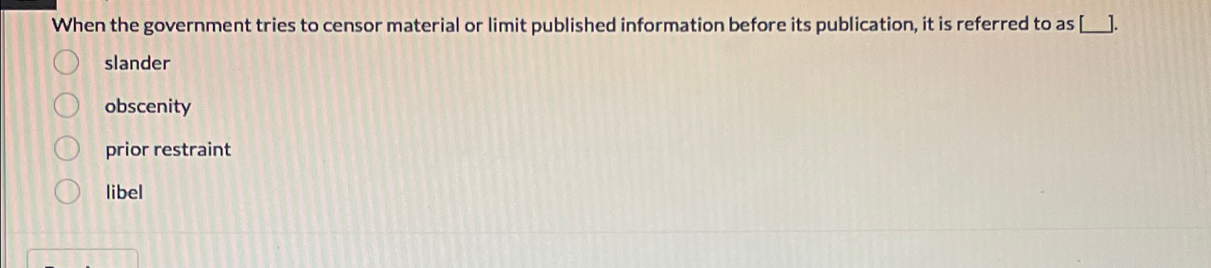 Solved When the government tries to censor material or limit | Chegg.com