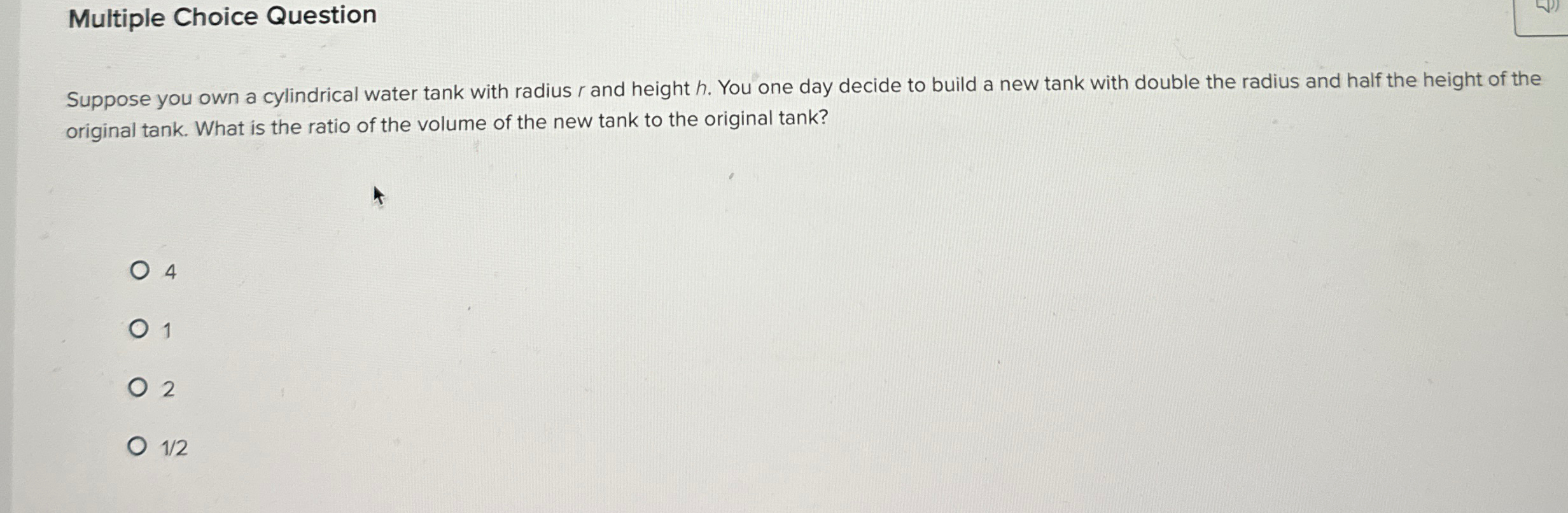 Solved Multiple Choice QuestionSuppose you own a cylindrical | Chegg.com
