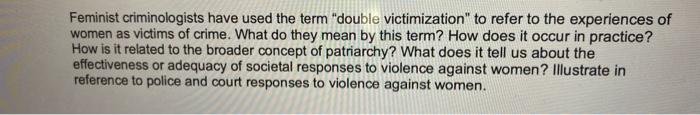 Solved Feminist criminologists have used the term "double | Chegg.com