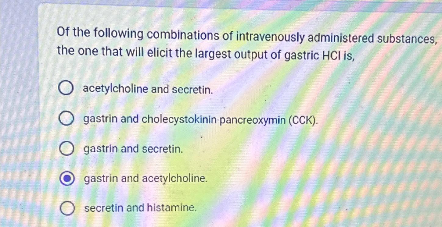 Solved Of the following combinations of intravenously | Chegg.com