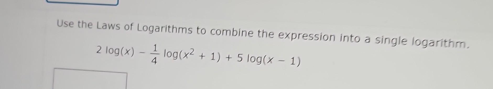 Solved Use the Laws of Logarithms to combine the expression | Chegg.com