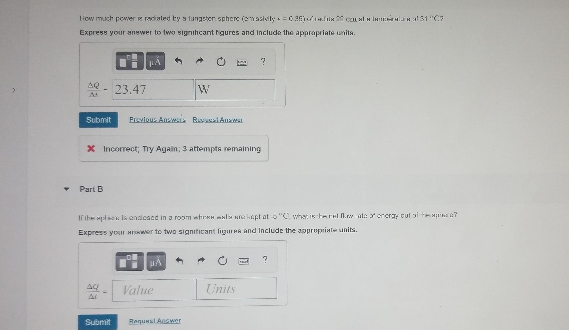 Solved How much power is radiated by a tungsten sphere | Chegg.com