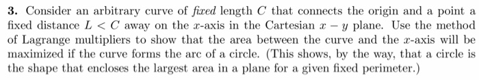 Solved 3. Consider an arbitrary curve of fixed length C that | Chegg.com