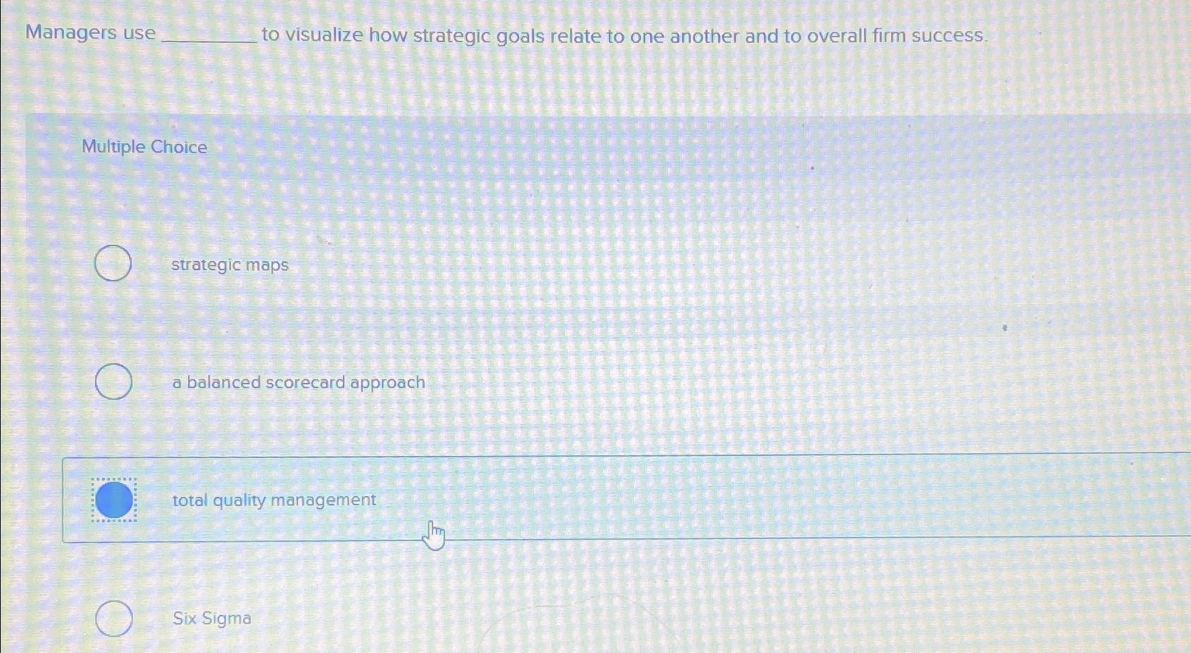 Solved Managers ustto visualize how strategic goals relate | Chegg.com