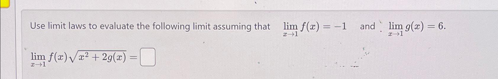 Solved Use limit laws to evaluate the following limit | Chegg.com