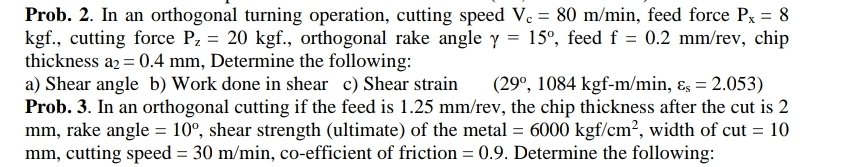 Solved Prob. 2. ﻿In an orthogonal turning operation, cutting | Chegg.com