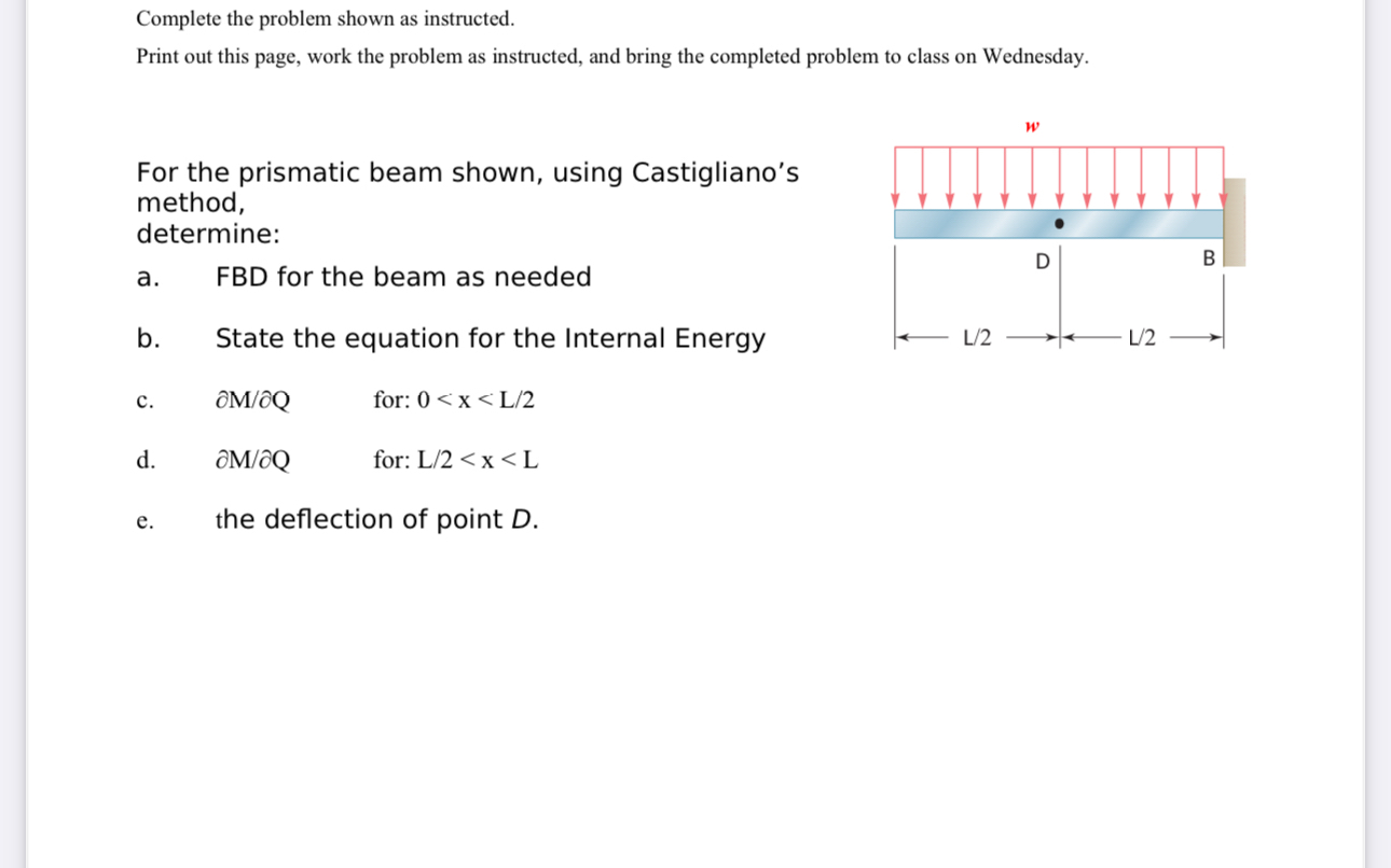 Solved For the prismatic beam shown, using Castigliano's | Chegg.com