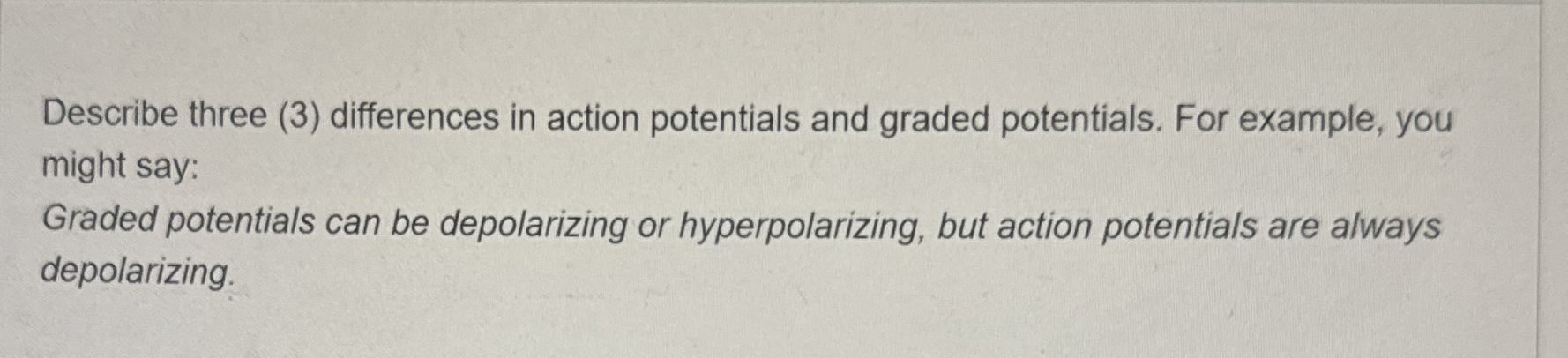 Solved Describe three (3) ﻿differences in action potentials | Chegg.com