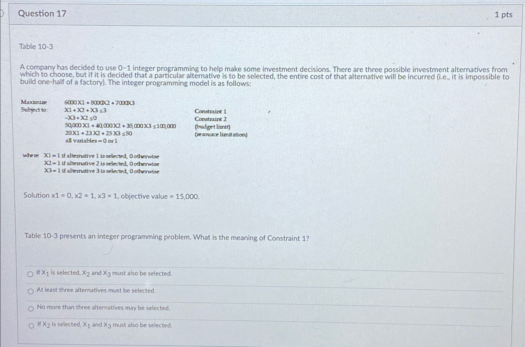 Solved Question 171ptsTable 10-3A company has decided to use | Chegg.com
