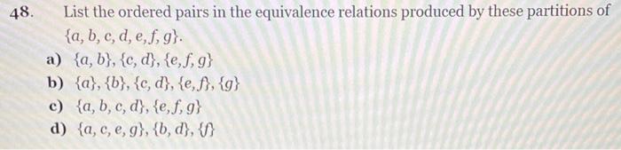 Solved 48. List the ordered pairs in the equivalence | Chegg.com