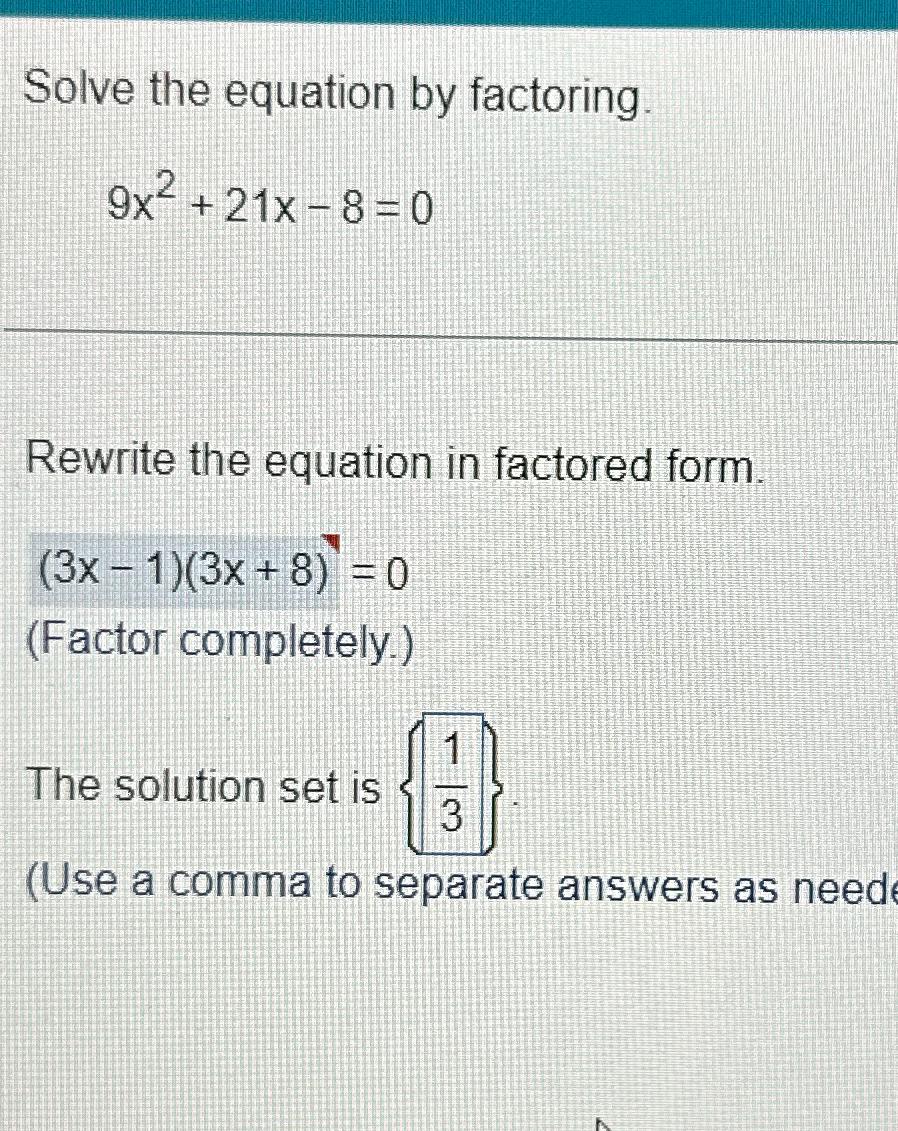 Solved Solve the equation by factoring.9x2+21x-8=0Rewrite | Chegg.com