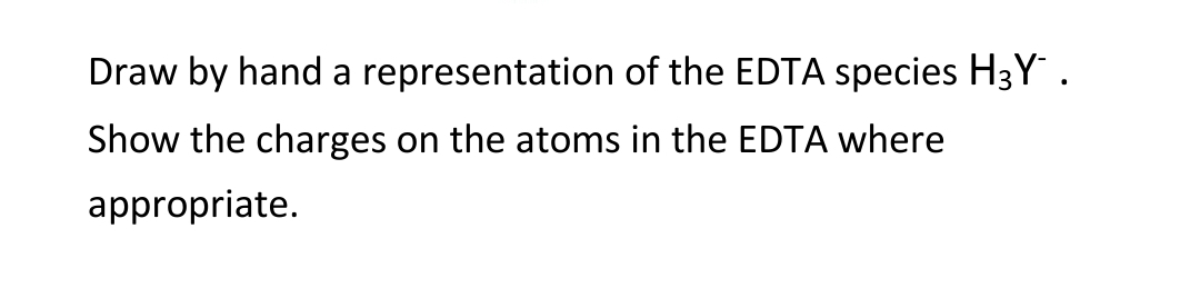 Solved Draw by hand a representation of the EDTA species | Chegg.com