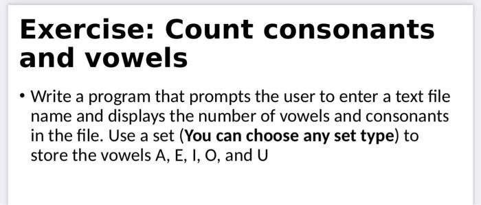 Solved Exercise: Count consonants and vowels • Write a | Chegg.com