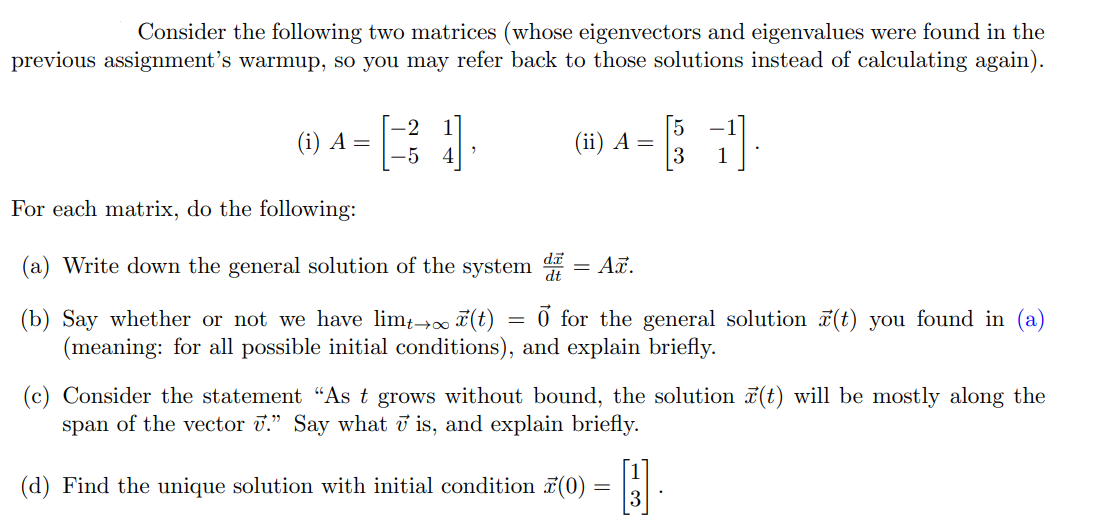 Solved Consider the following two matrices (whose | Chegg.com