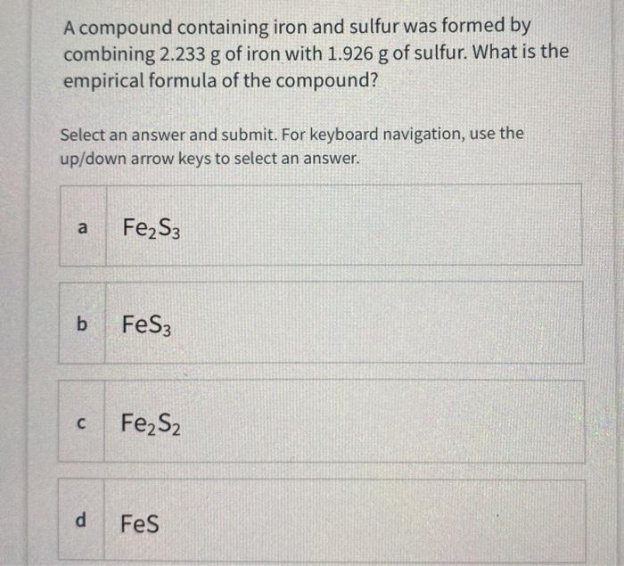 Solved A compound containing iron and sulfur was formed by | Chegg.com