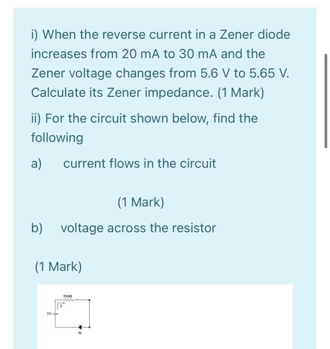 Solved i) When the reverse current in a Zener diode | Chegg.com