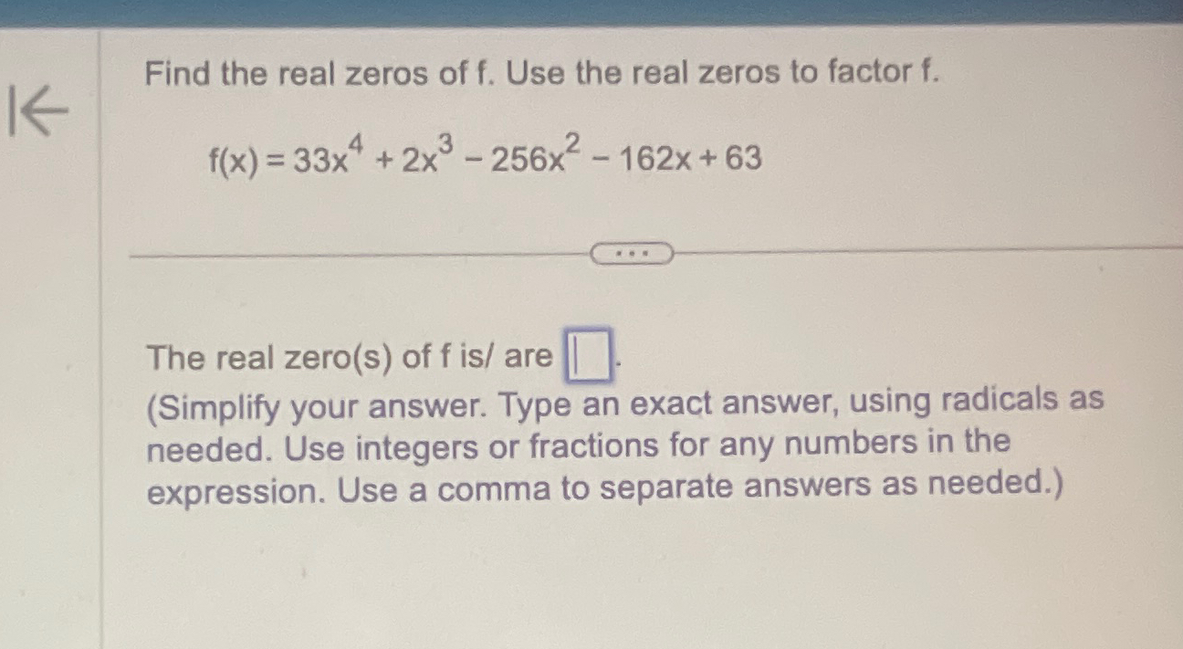 Solved Find the real zeros of f. ﻿Use the real zeros to | Chegg.com