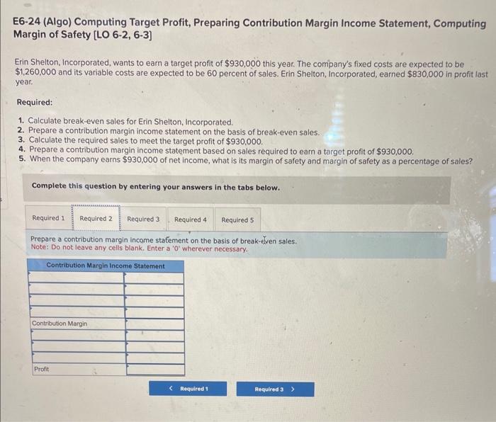 Solved E6-24 (Algo) Computing Target Profit, Preparing | Chegg.com