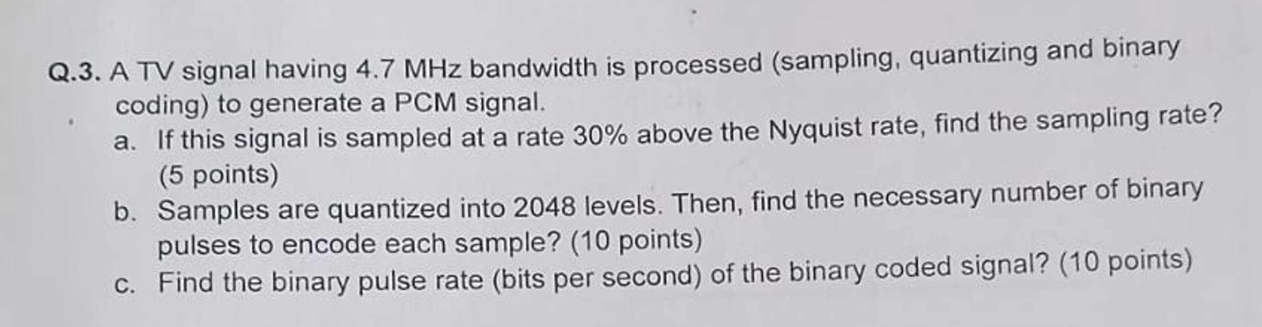 Solved Q.3. ﻿A TV signal having 4.7MHz ﻿bandwidth is | Chegg.com