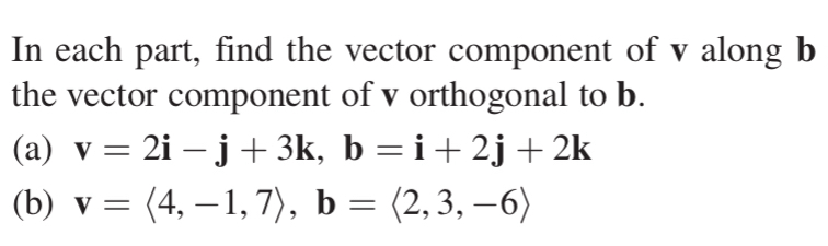Solved In each part, find the vector component of v ﻿along b | Chegg.com