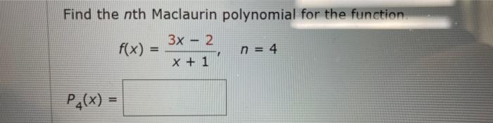 Solved Find the nth Maclaurin polynomial for the function. | Chegg.com