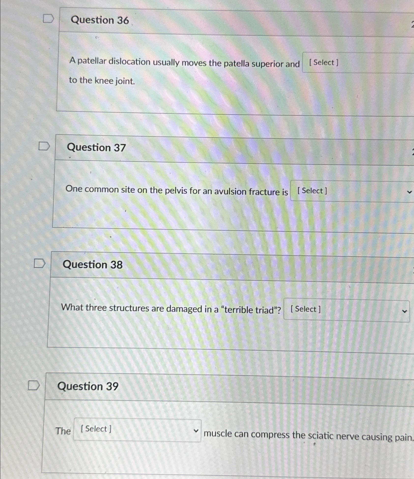 Solved Question 36A patellar dislocation usually moves the | Chegg.com