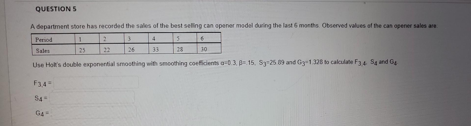 Solved Use Holt's double exponential smoothing with | Chegg.com