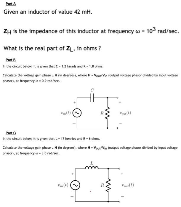 Solved Part A Given an inductor of value 42mH. ZH is the | Chegg.com