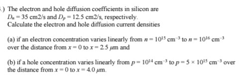 Solved .) The electron and hole diffusion coefficients in | Chegg.com