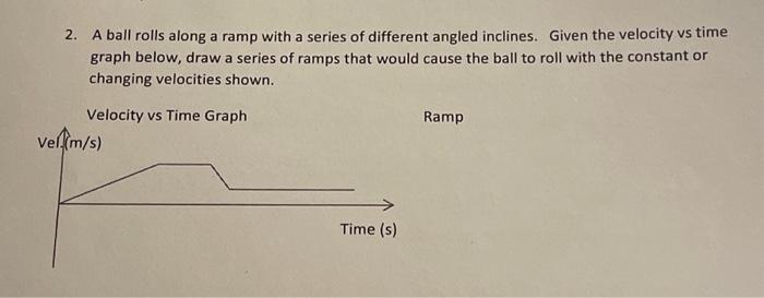 Solved 2. A ball rolls along a ramp with a series of | Chegg.com