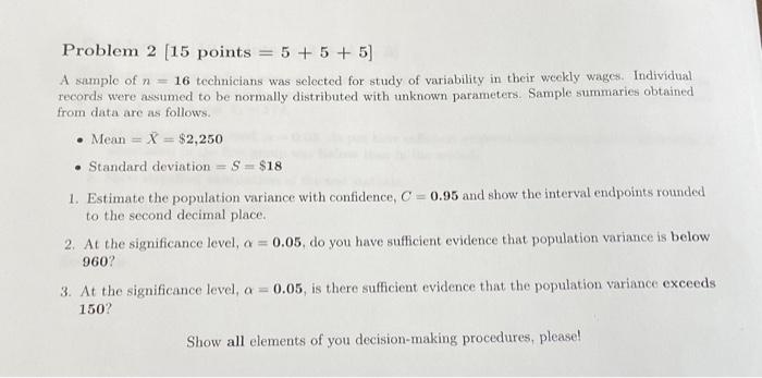 Solved Problem 2[15 points =5+5+5] A sample of n=16 | Chegg.com