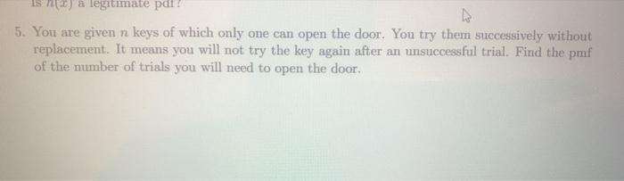 Solved 5. You are given n keys of which only one can open | Chegg.com