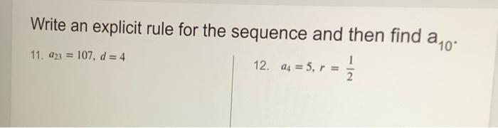 Solved Write an explicit rule for the sequence and then find | Chegg.com