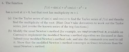 Solved The functionf(x)=sin(x)+x2cos(x)-x2-xhas a root at | Chegg.com