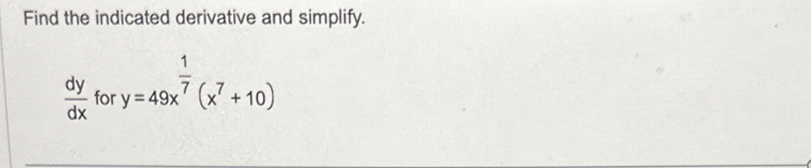 Solved Find the indicated derivative and simplify.dydx ﻿for | Chegg.com