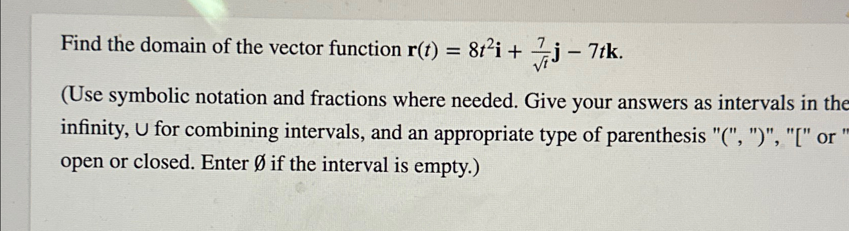 Solved Find the domain of the vector function | Chegg.com