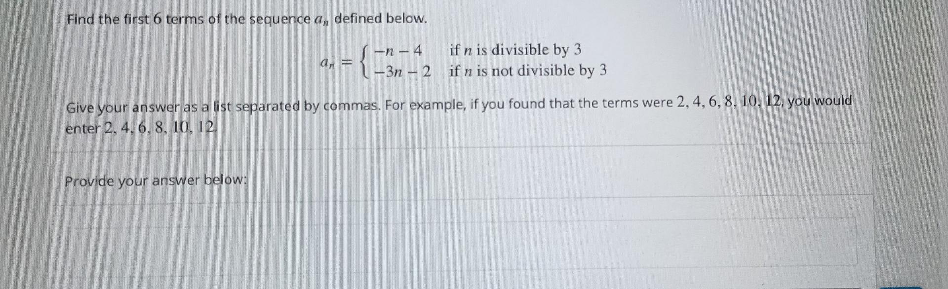 Solved Find The First 6 Terms Of The Sequence A Defined