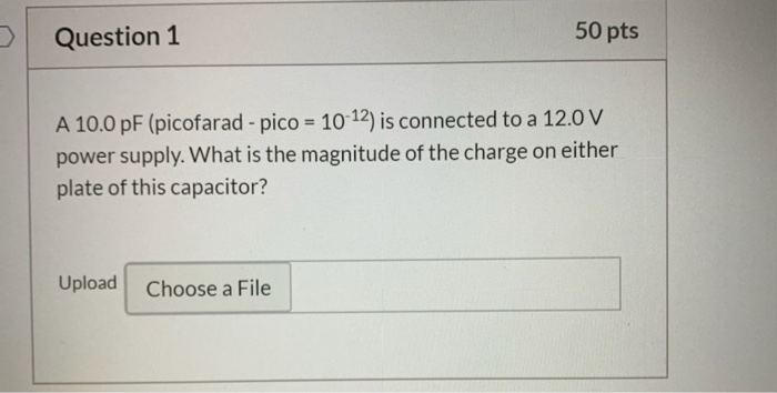 Solved Question 1 50 pts A 10.0 pF (picofarad - pico = | Chegg.com