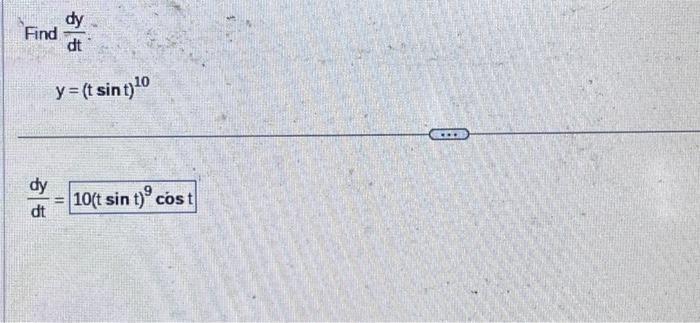 Solved Find dy dy dt y = (t sint) ¹0 10(t sin t) cos t 000 | Chegg.com