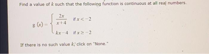 Solved Find a value of k such that the following function is | Chegg.com
