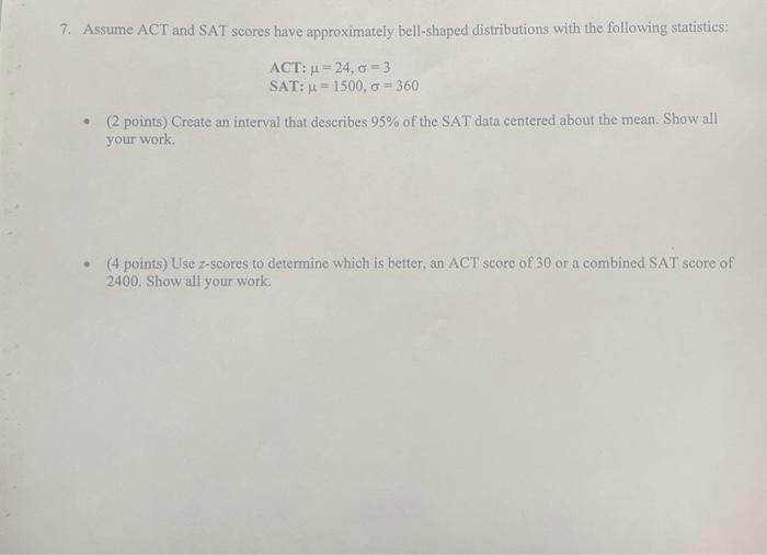 Solved Assume ACT and SAT scores have approximately | Chegg.com