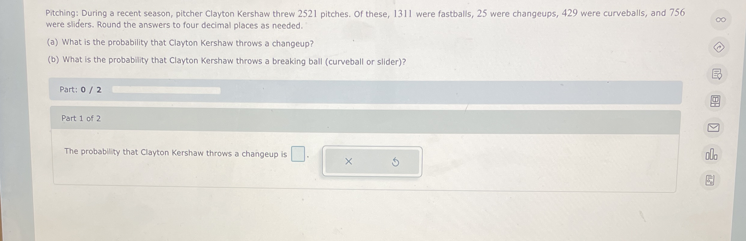 Solved Pitching: During a recent season, pitcher Clayton | Chegg.com