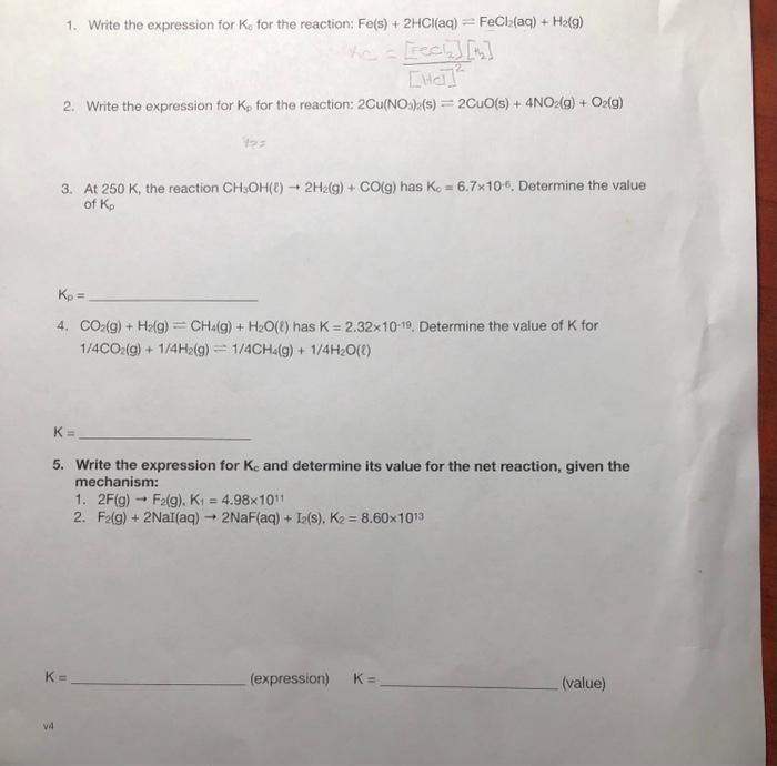 Solved 1. Write the expression for K0 for the reaction: | Chegg.com