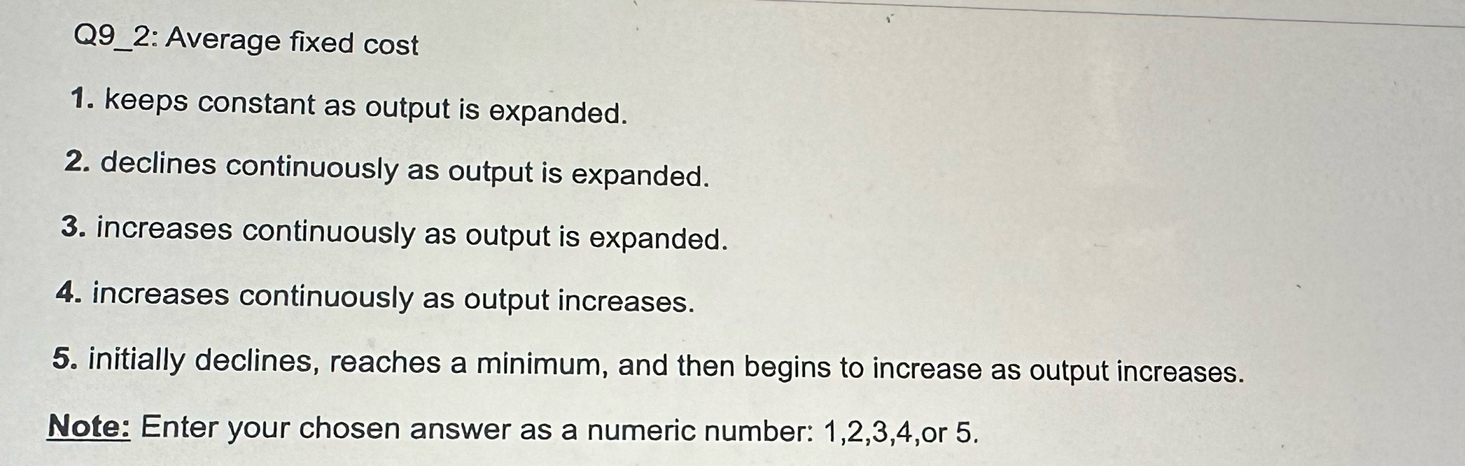 Solved Q9_2: Average fixed costkeeps constant as output is | Chegg.com