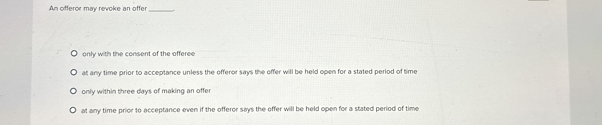 Solved An offeror may revoke an offeronly with the consent | Chegg.com