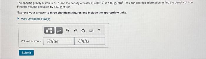 Solved The specific gravity of iron is 7.87 , and the | Chegg.com